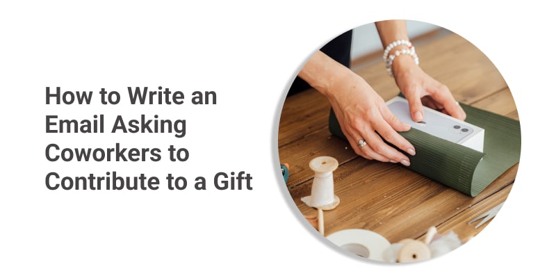 How to Write an Email Asking Coworkers to Contribute to a Gift | Routine